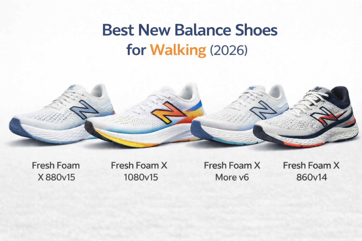 Best New Balance Shoes for Walking (2026) – StrideAuthority